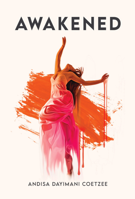 Awakened by Andisa Dayimani Coetzee | Readers Warehouse