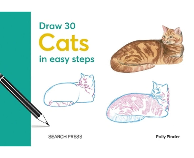 Draw 30 Cats in Easy Steps by Susie Hodge | Readers Warehouse