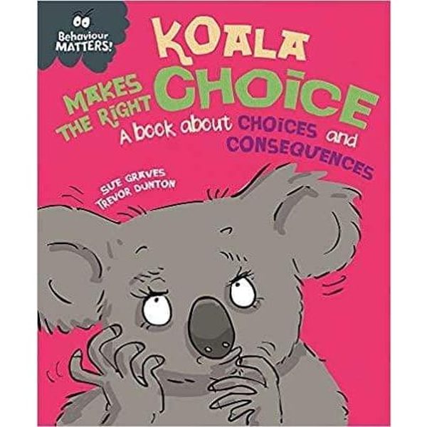 Koala Makes the Right Choice by Sue Graves | Readers Warehouse