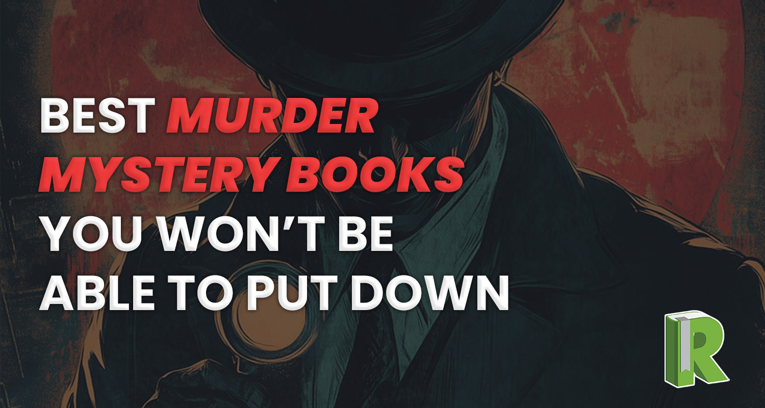 Best Murder Mystery Books You Won’t Be Able to Put Down | Readers Warehouse
