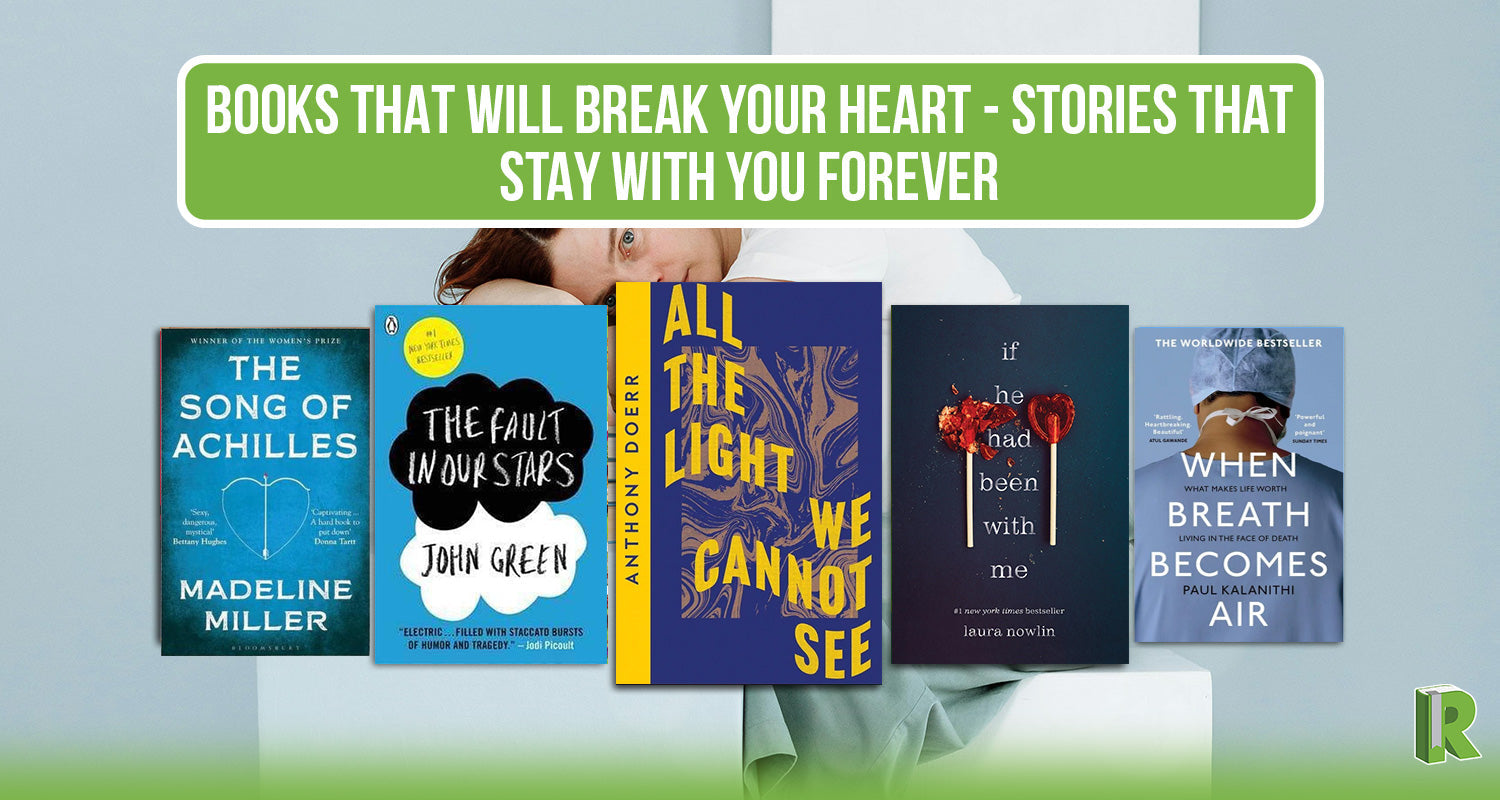 Books That Will Break Your Heart - Stories That Stay With You Forever ...