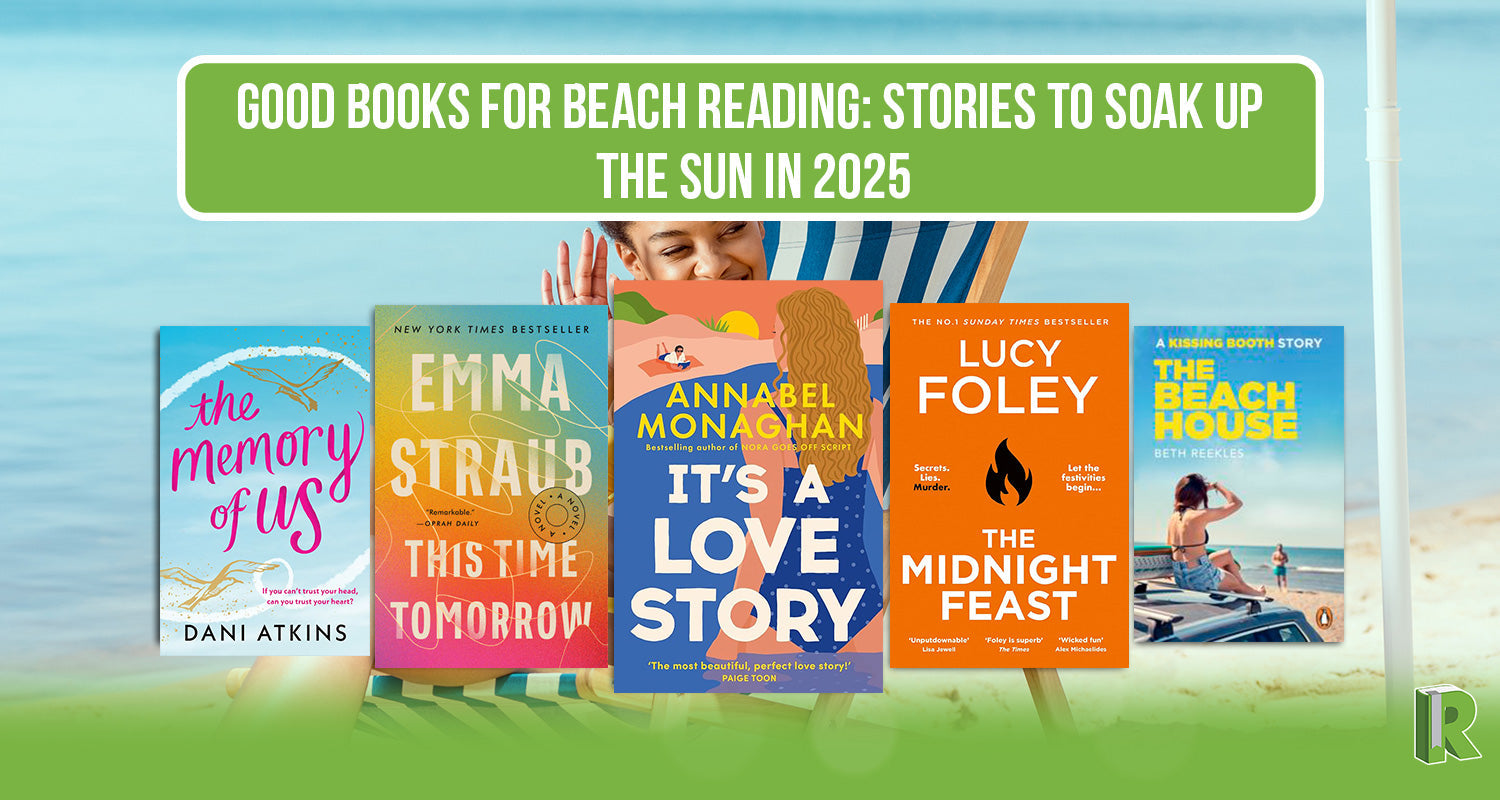 Good Books for Beach Reading: Stories to Soak Up the Sun in 2025 ...