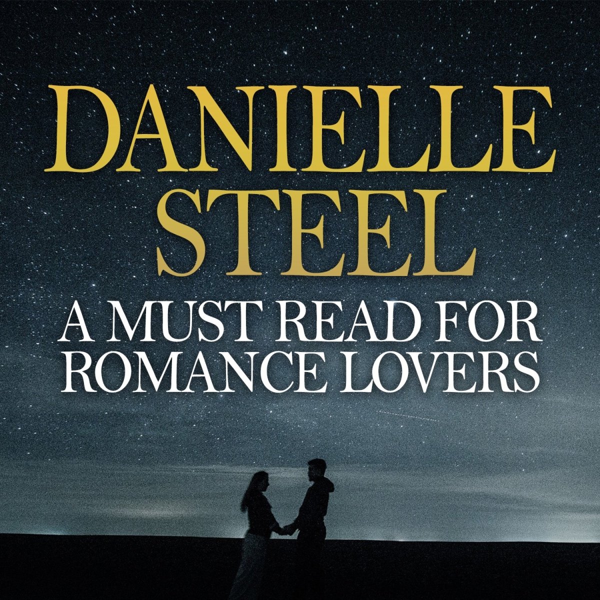 Danielle Steel - A Must Read For Romance Lovers | Readers Warehouse