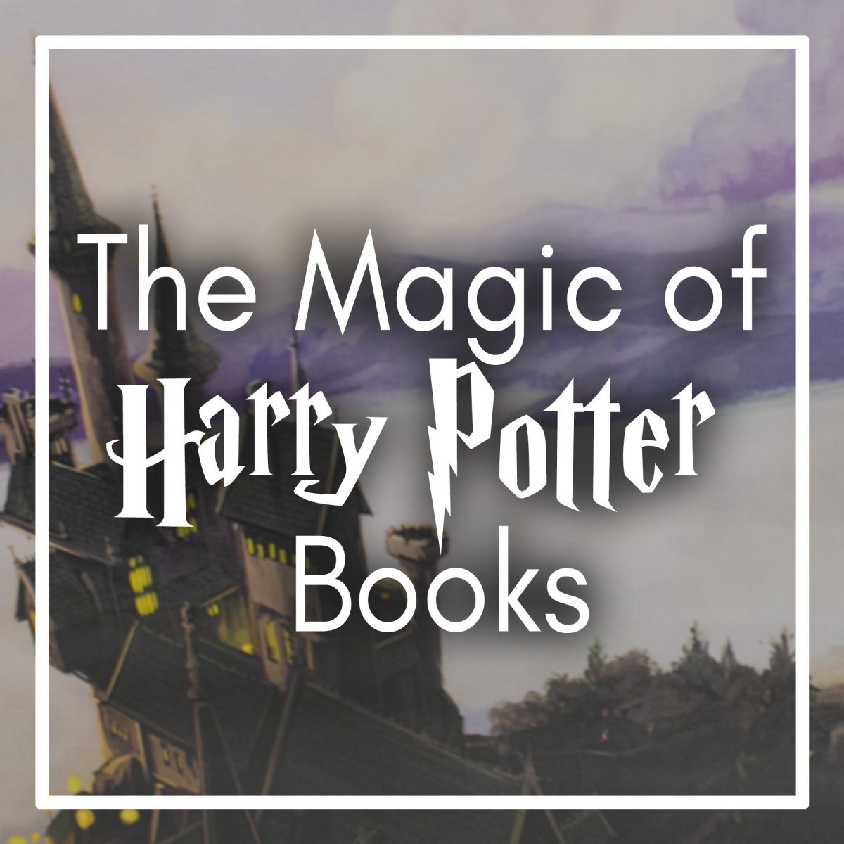 The Magic of Harry Potter Books | Readers Warehouse