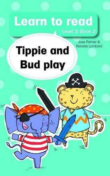 Tippie And Bud Play - Level 3 | Readers Warehouse