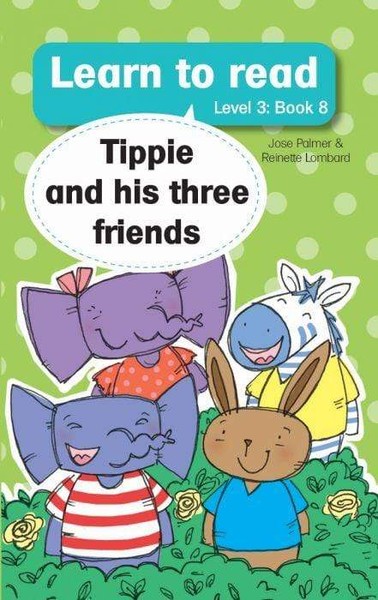 Tippie And His Three Friends Level 3 Book 8 | Readers Warehouse