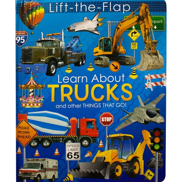 Lift The Flap: Learn About Trucks And Other Things That Go | Readers ...