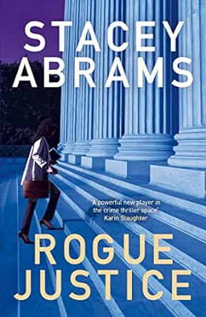 Rogue Justice by Stacey Abrams | Readers Warehouse