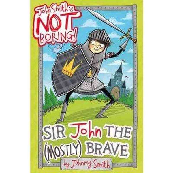 Sir John The (Mostly) Brave | Readers Warehouse