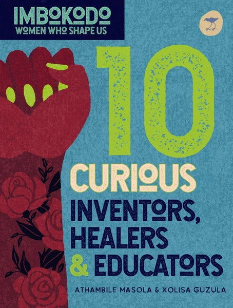 10 Curious Inventors, Healers & Creators | Readers Warehouse