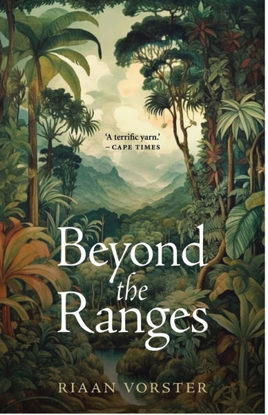 Beyond the Ranges by Riaan Vorster | Readers Warehouse