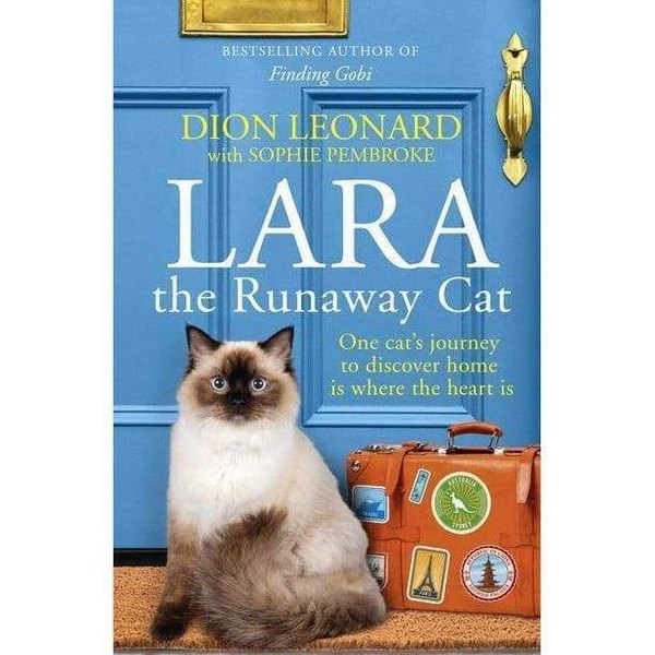 Lara The Runaway Cat by Dion Leonard | Readers Warehouse