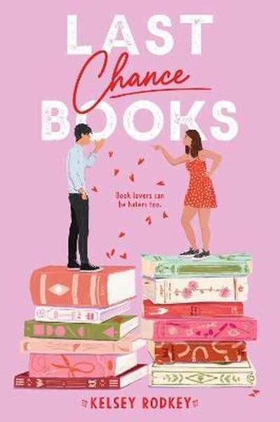 Last Chance Books by Kelsey Rodkey | Readers Warehouse