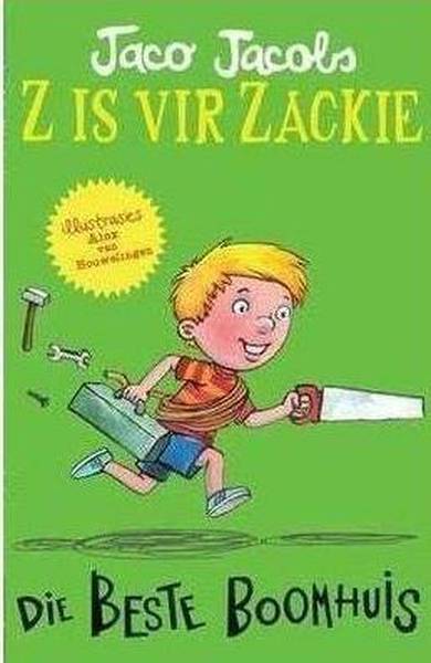 Z is vir Zackie 3: Die beste boomhuis | Readers Warehouse